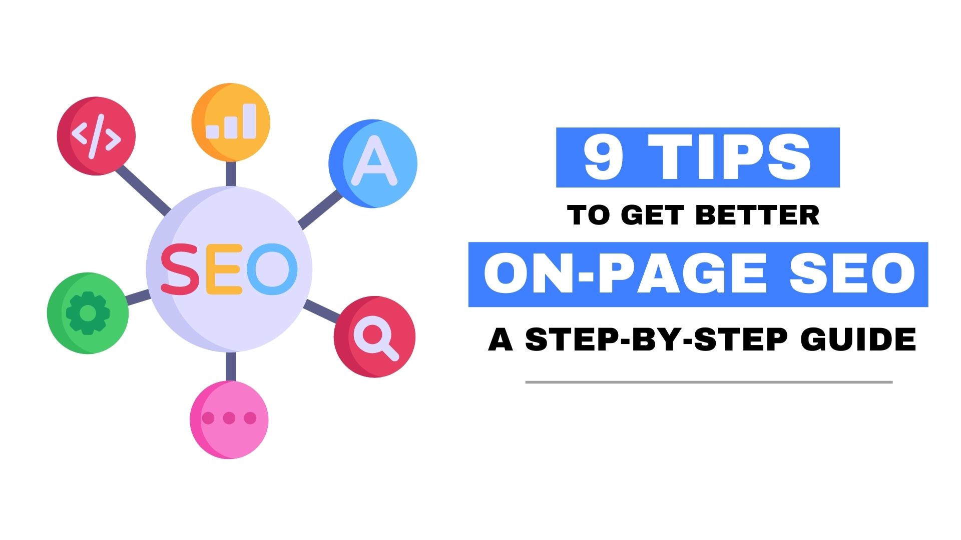 The Practical Guide to Getting Better On-Page SEO like a Pro