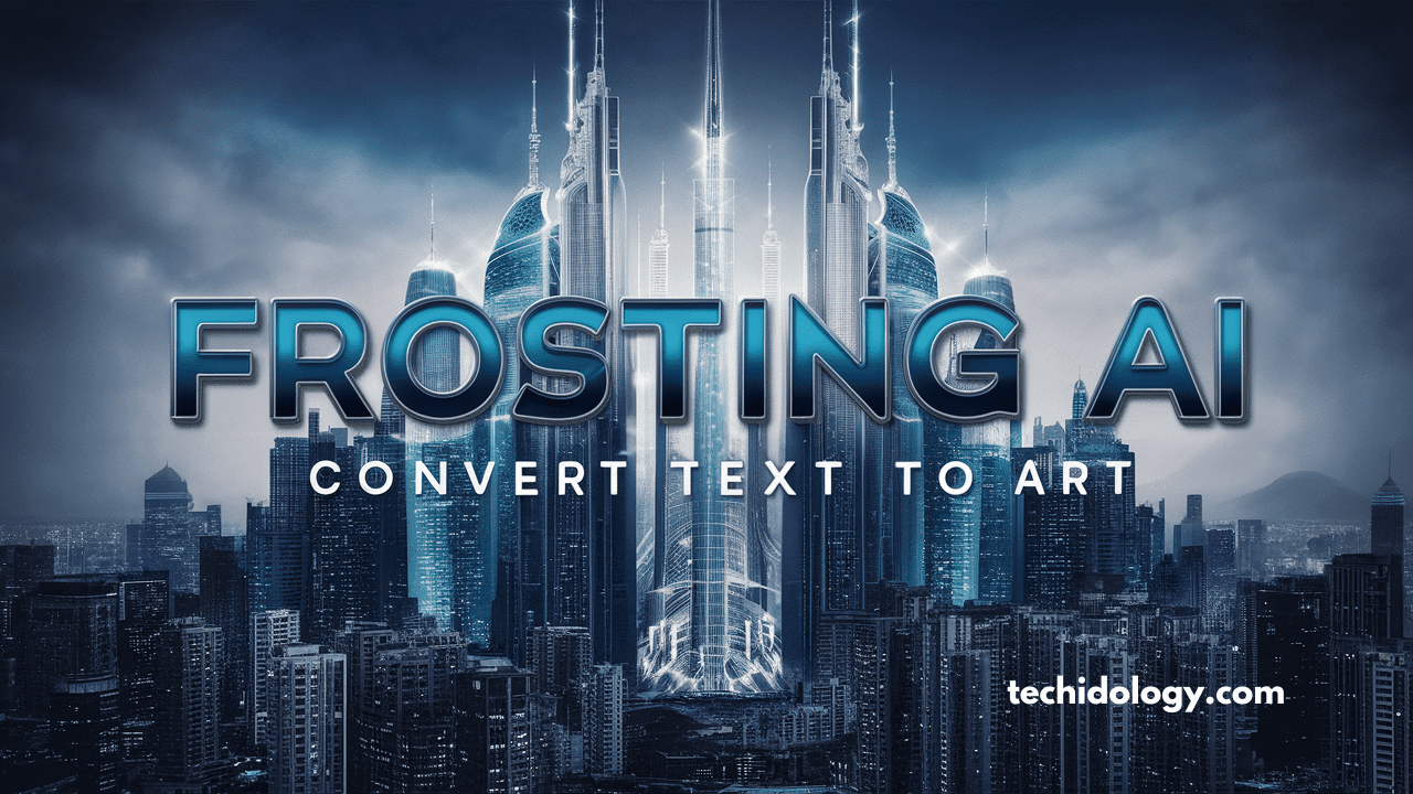 Frosting AI: Convert Text to Art | Techidology